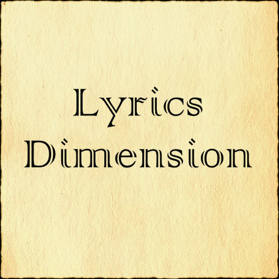 Lyrics Dimension - YouTube