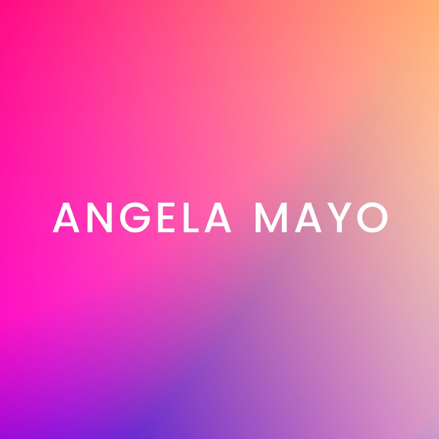Angela Mayo - YouTube