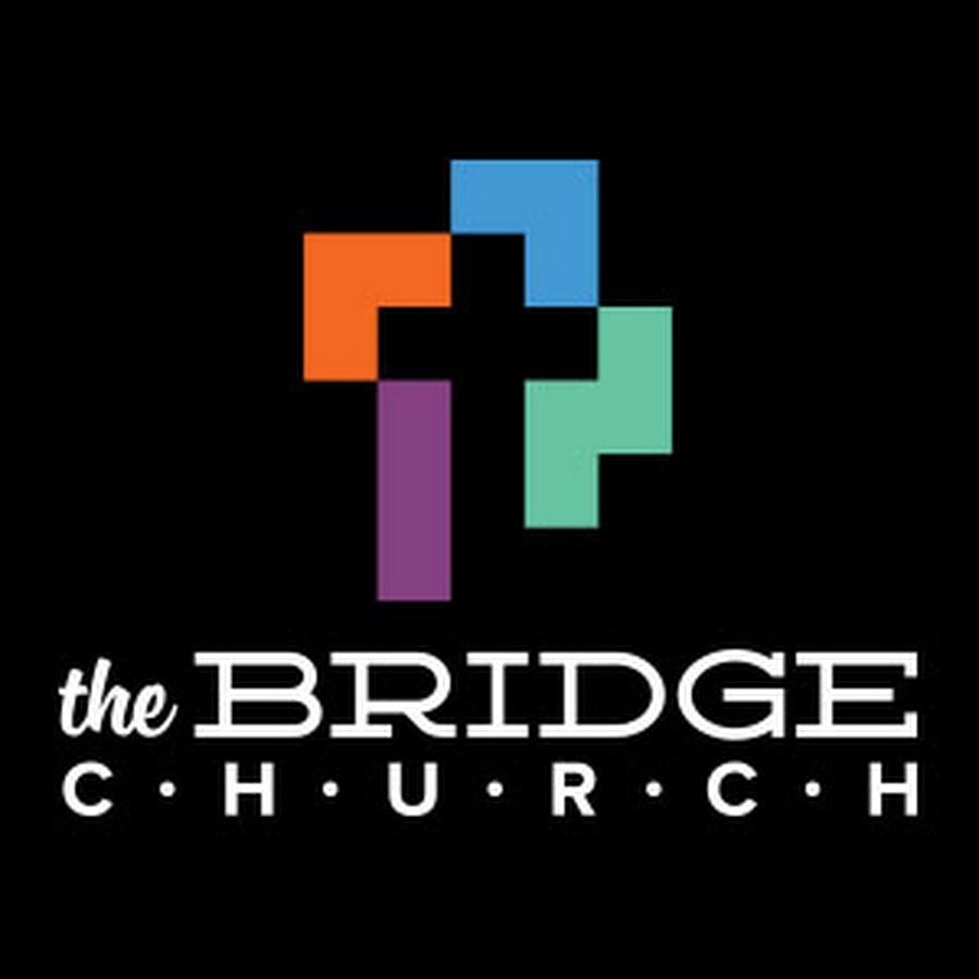The Bridge Church - YouTube