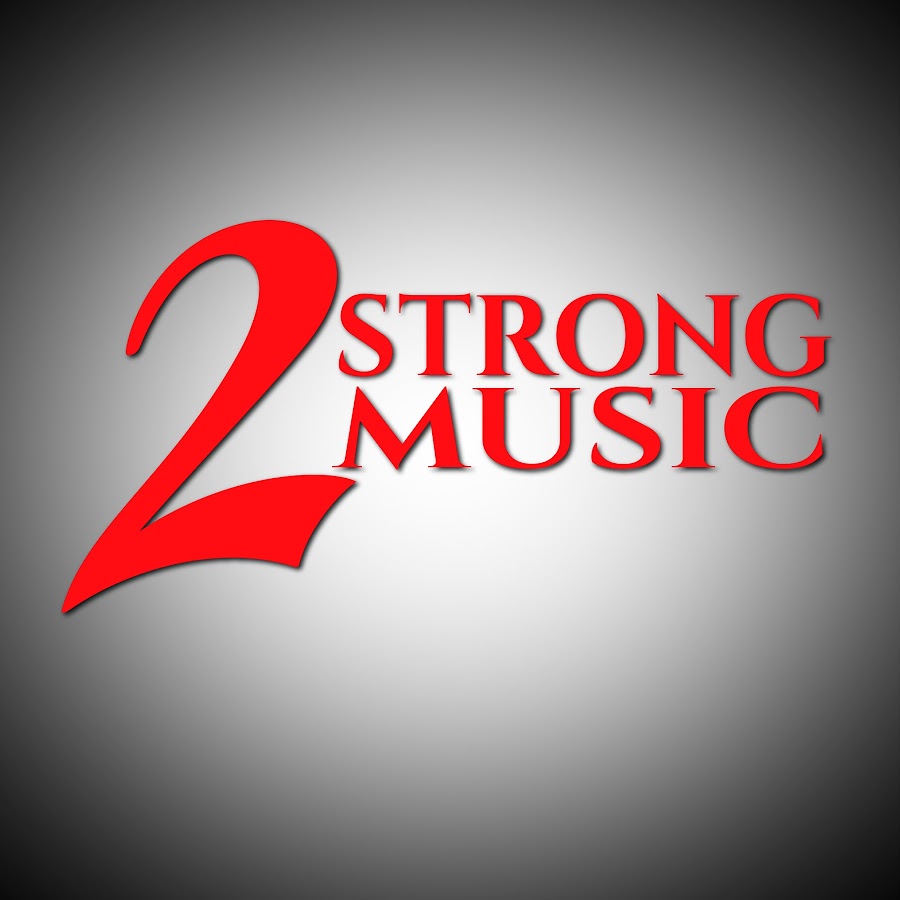 2 Strong Music - YouTube