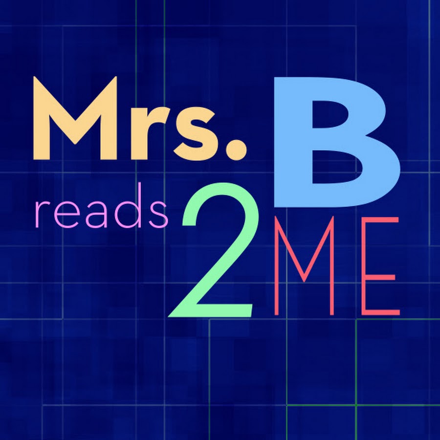 Mrs B Reads 2 Me - YouTube