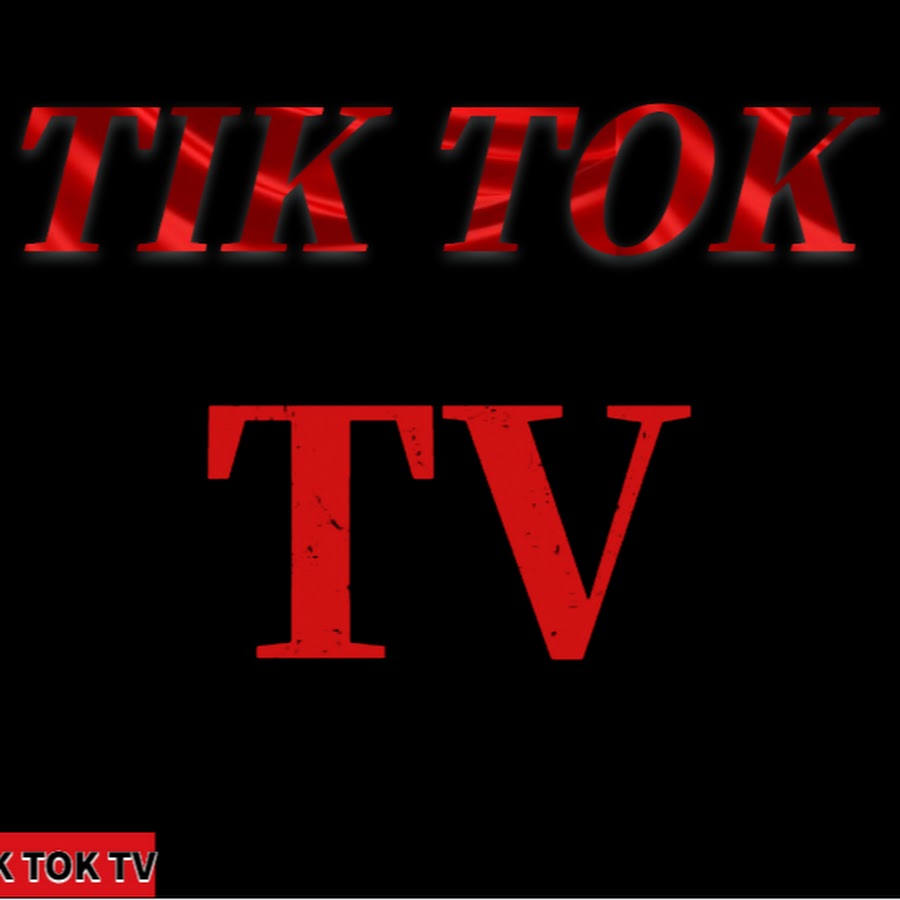 Tik Tok TV - YouTube