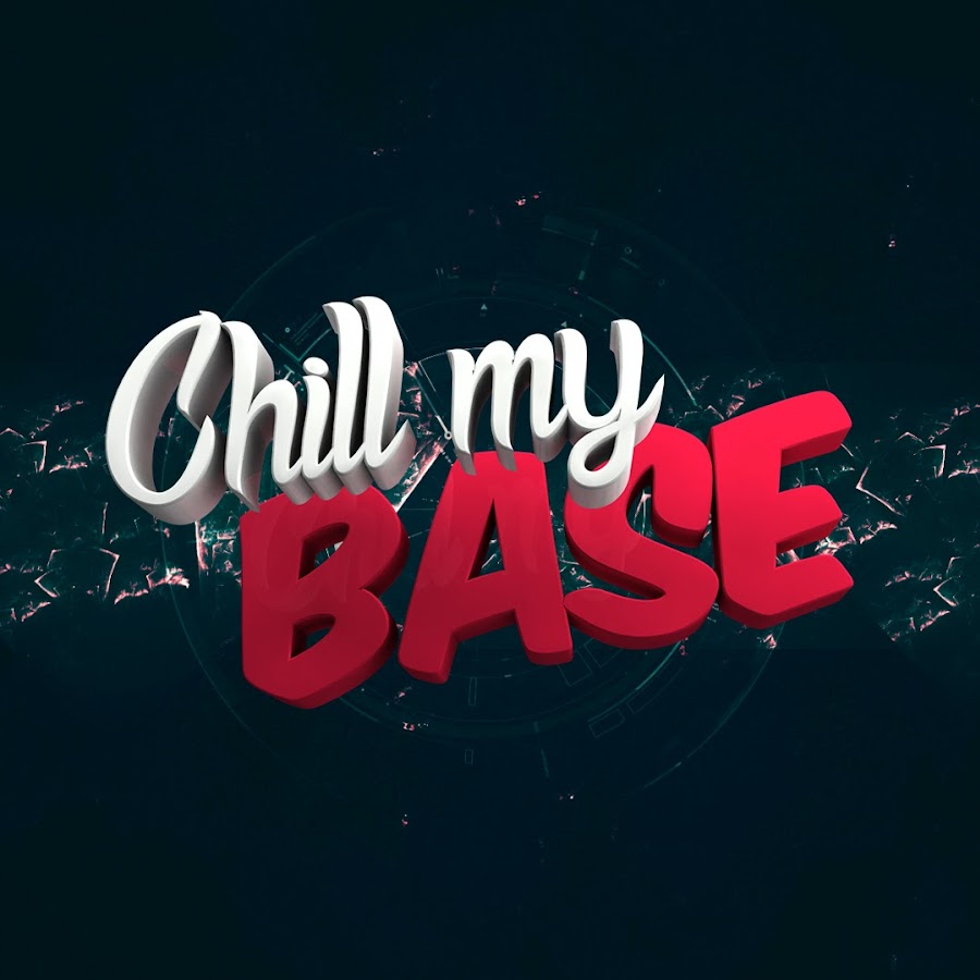 Chill my BASE - YouTube