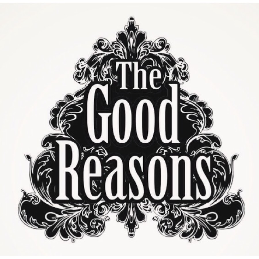The Good Reasons - YouTube