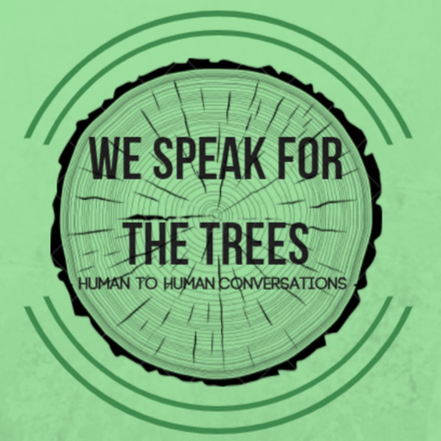 We Speak for the Trees - YouTube