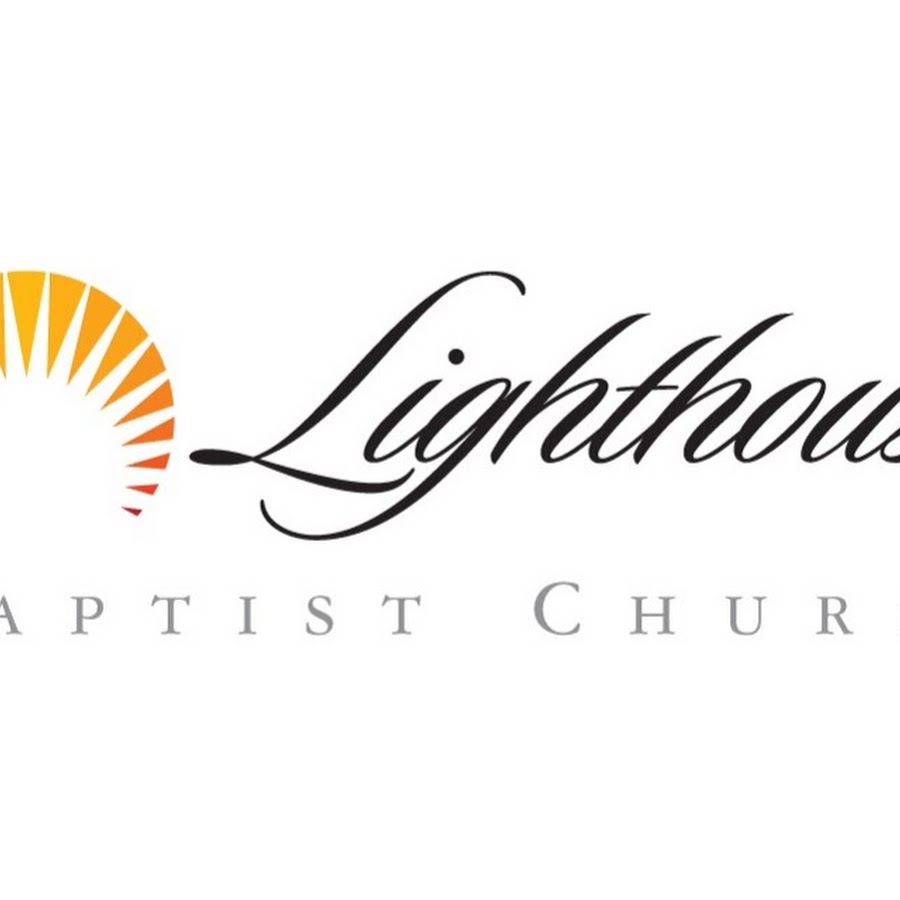 Lighthouse Baptist Church - YouTube