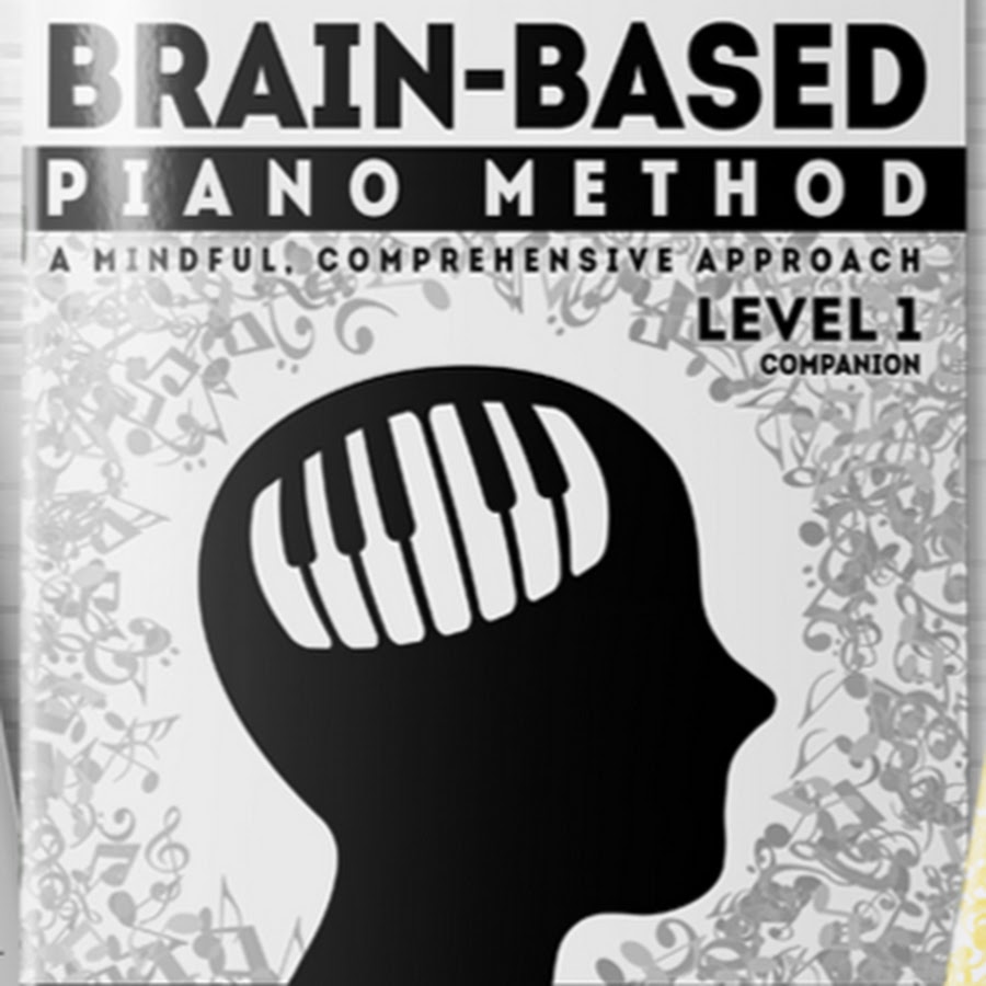 Brain-Based Piano Method - YouTube