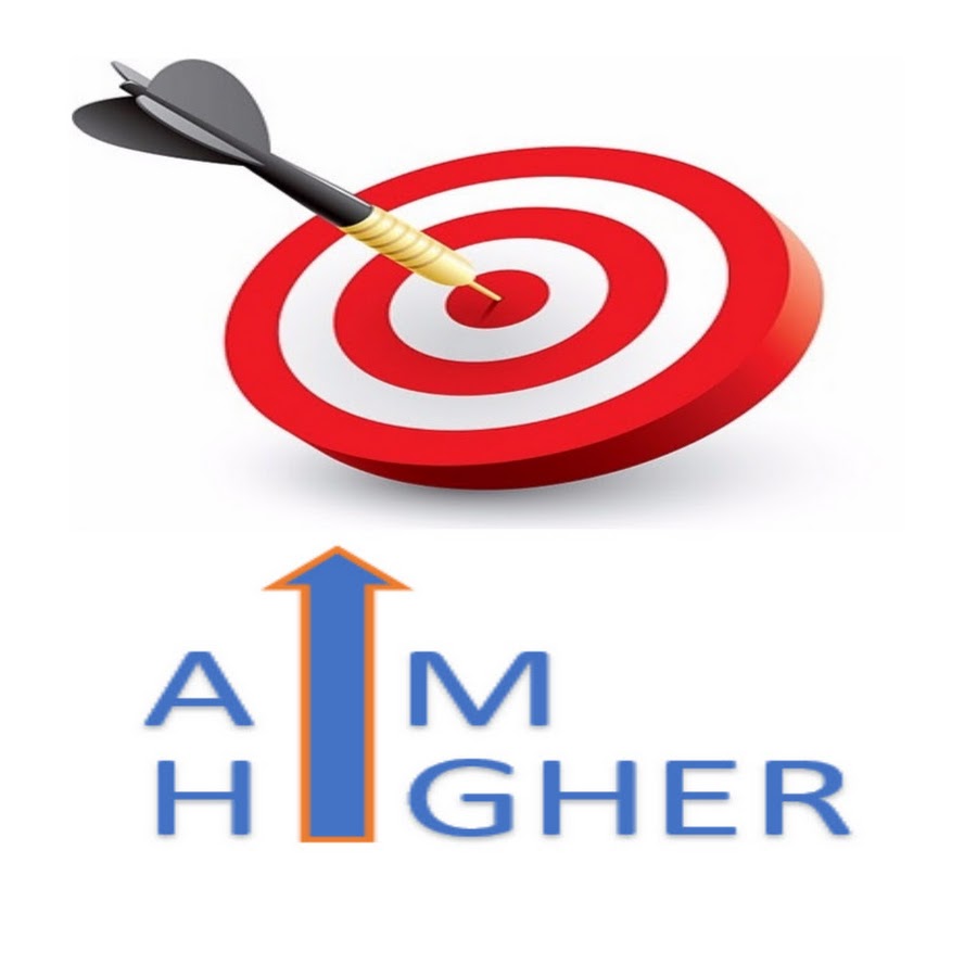 Aim Higher - YouTube