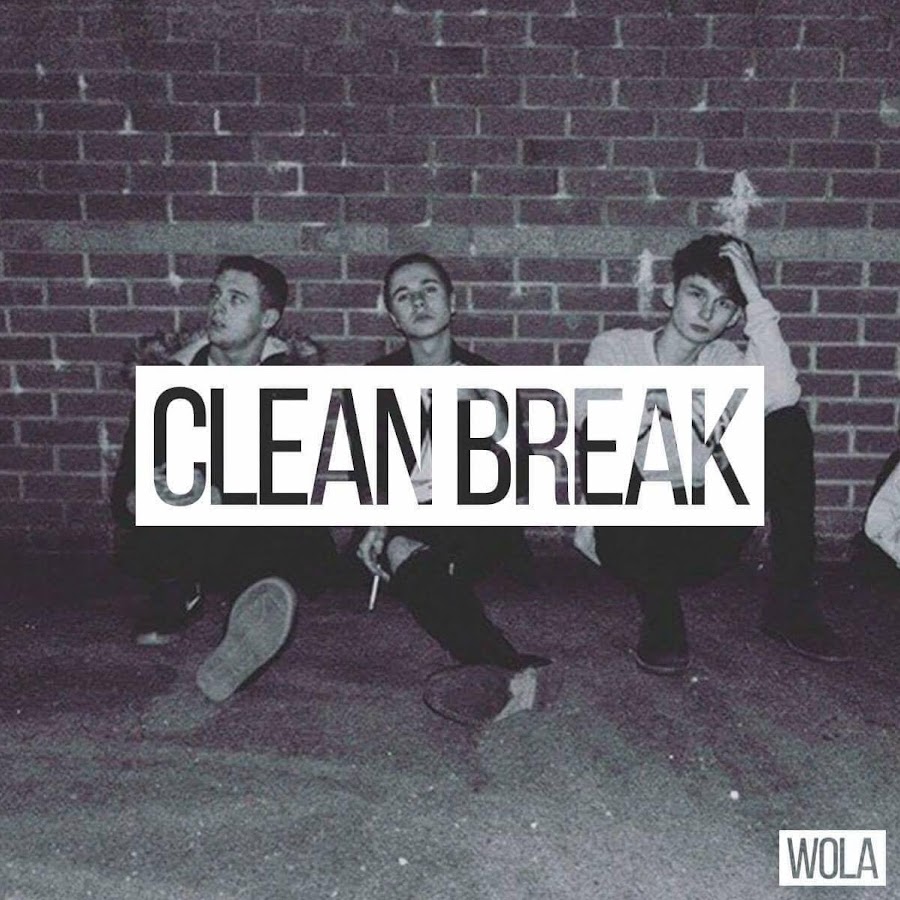 Clean Break - YouTube