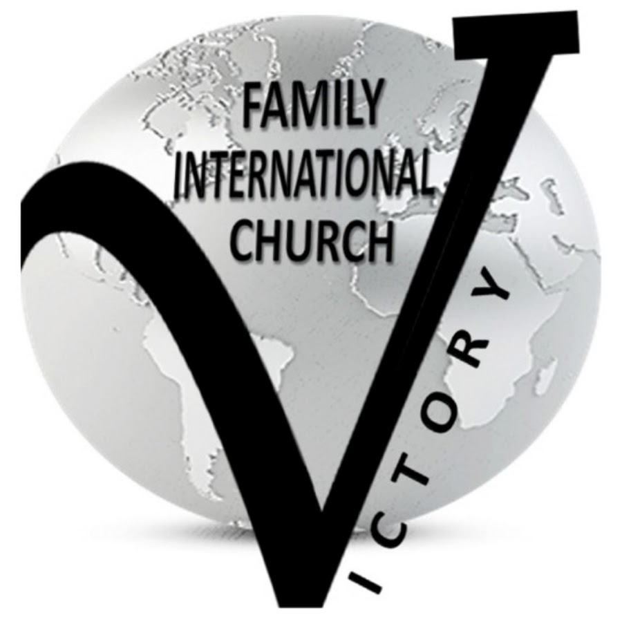 Victory Family International Church - YouTube