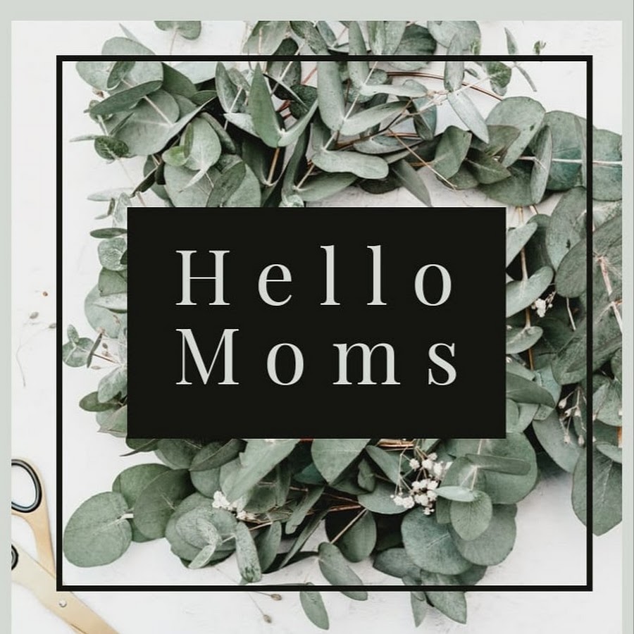 Hello Moms - YouTube