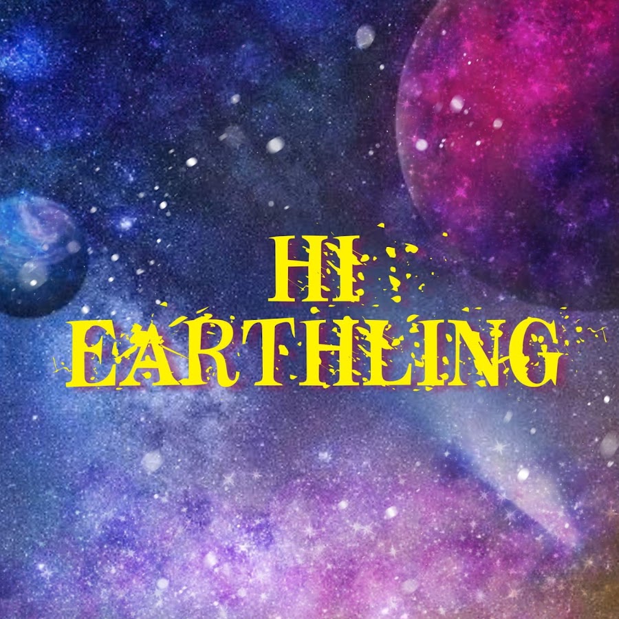 Hi Earthling - YouTube