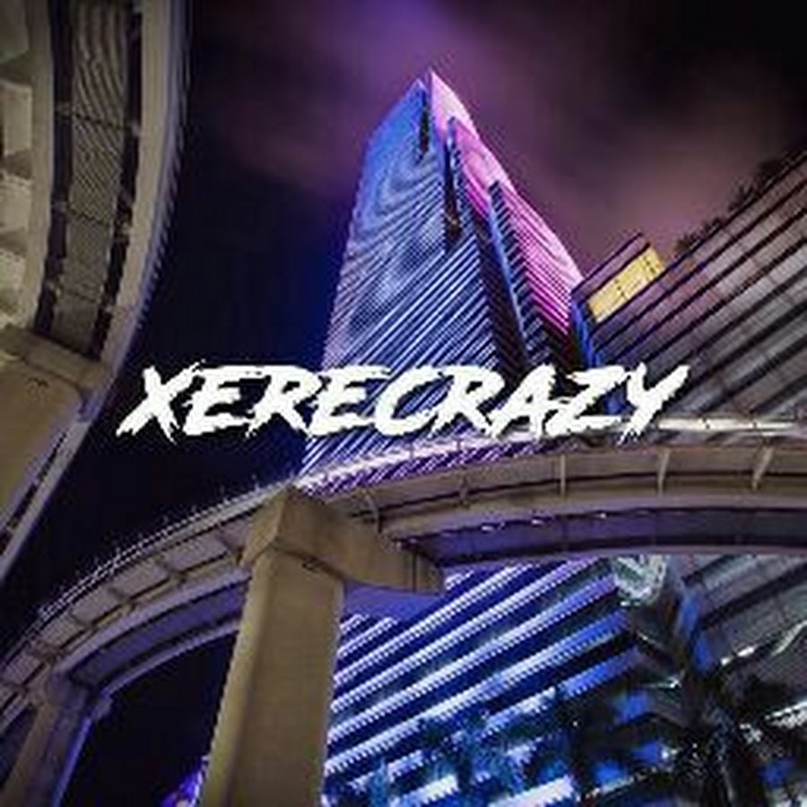 #XERECRAZY - YouTube