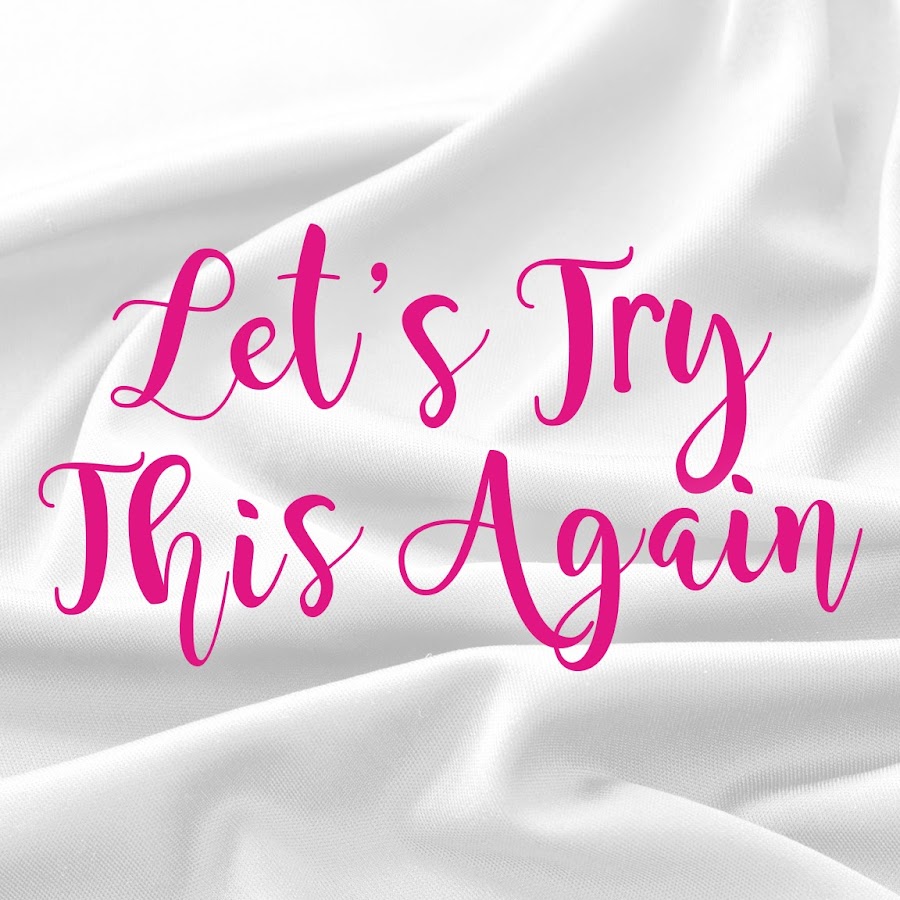 Let's Try This Again - YouTube