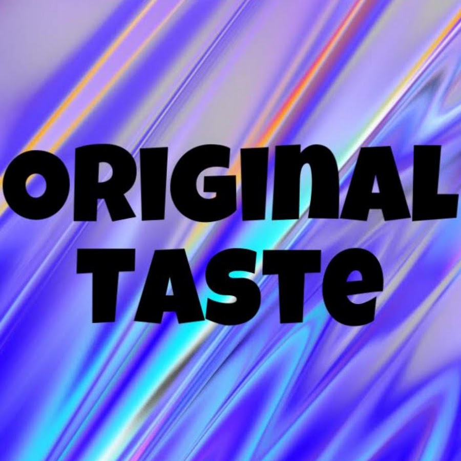 Original Taste - YouTube