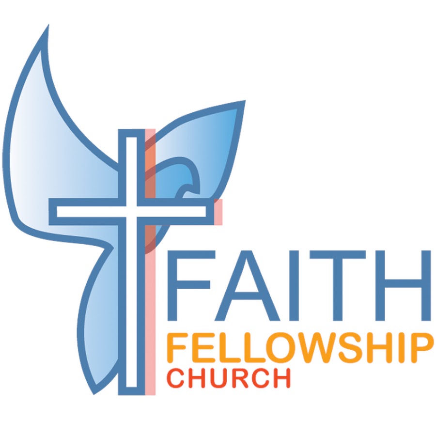 Faith Fellowship Church - YouTube