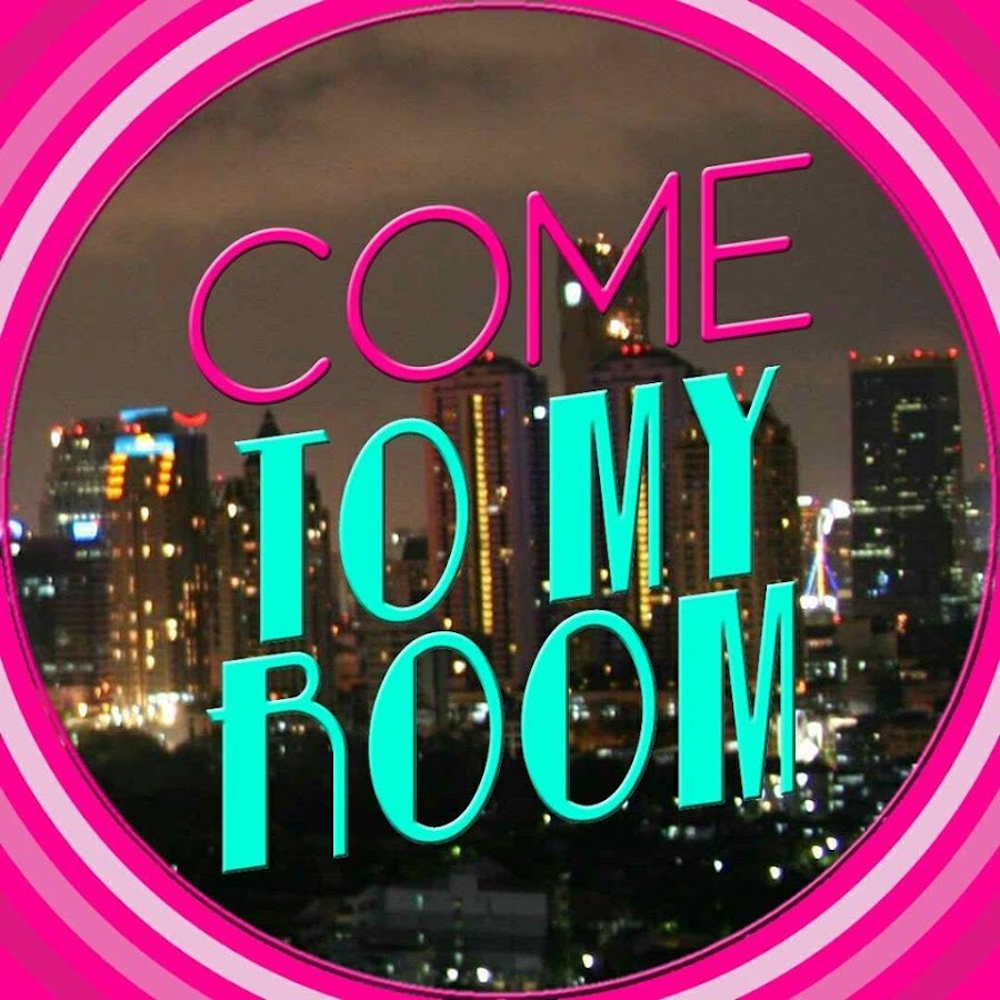 Come To My Room Channel - YouTube
