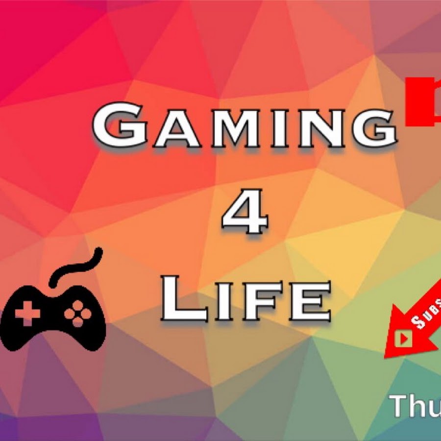 Gaming 4 Life - YouTube