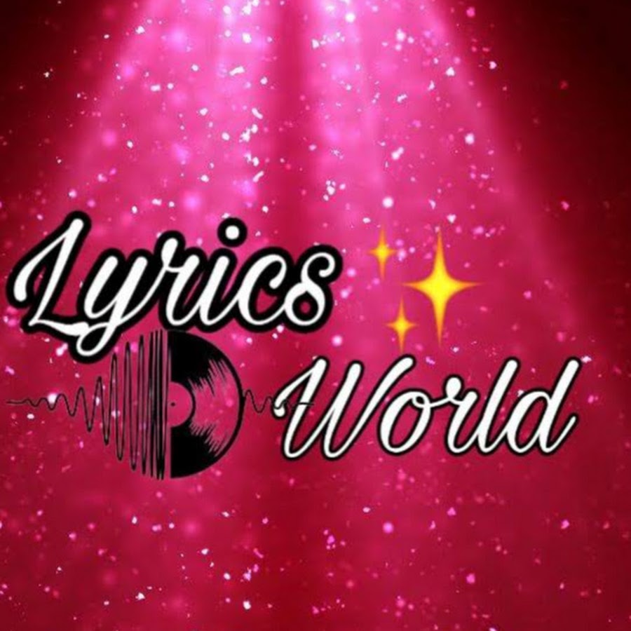 Lyrics World - YouTube