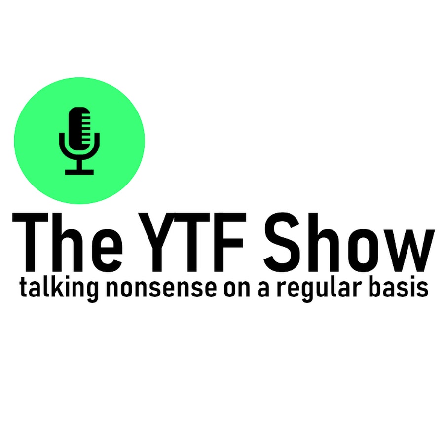 The YTF Show Podcast - YouTube