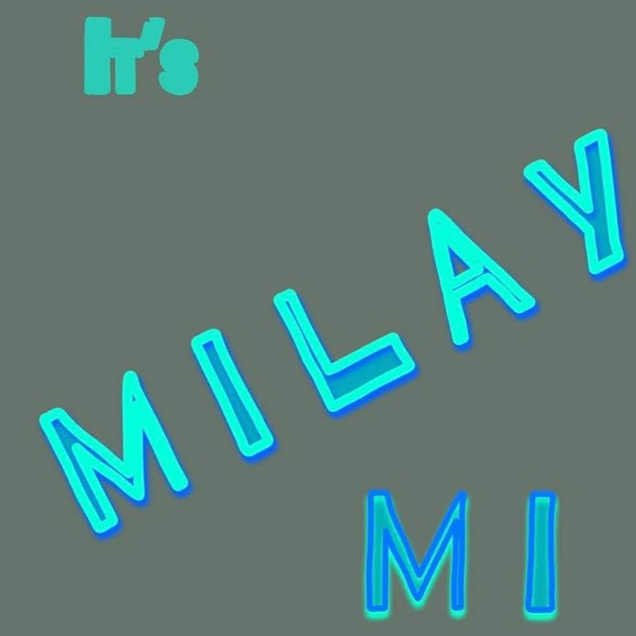 Milay Mi - YouTube