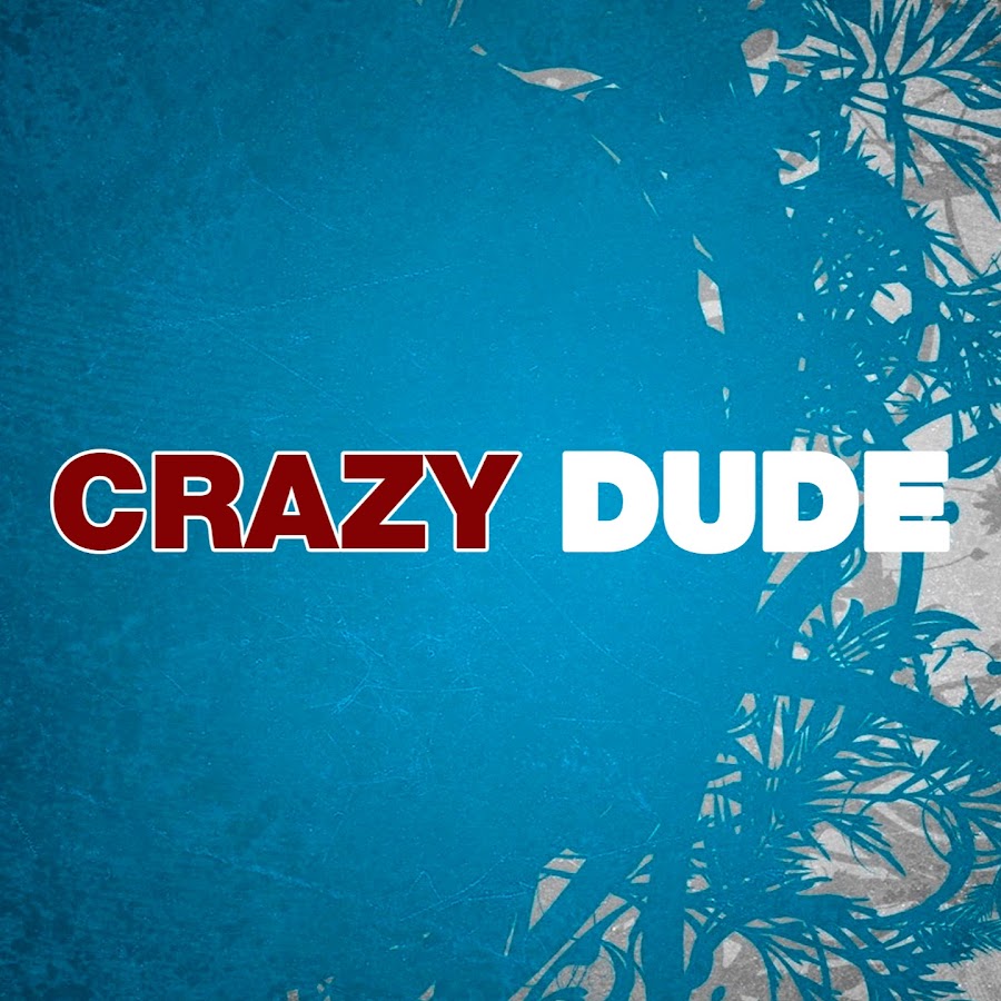 Crazy Dude - YouTube