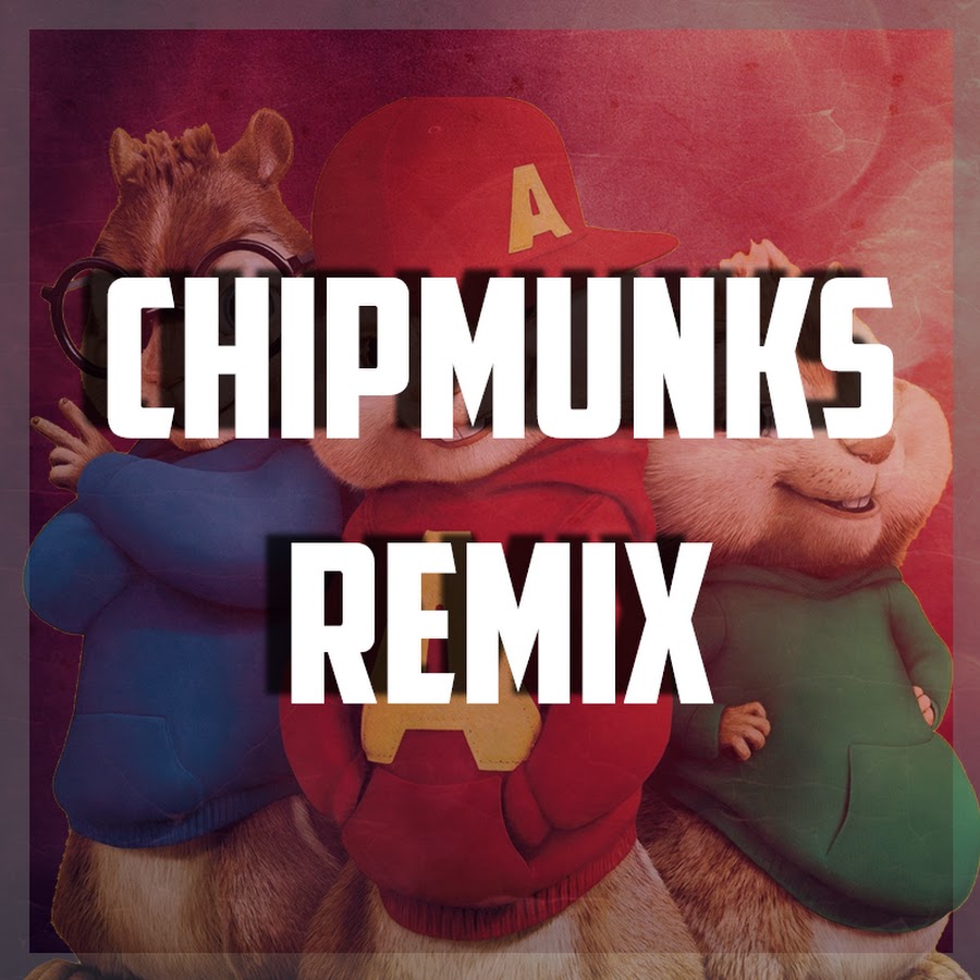 Chipmunks Remix - YouTube