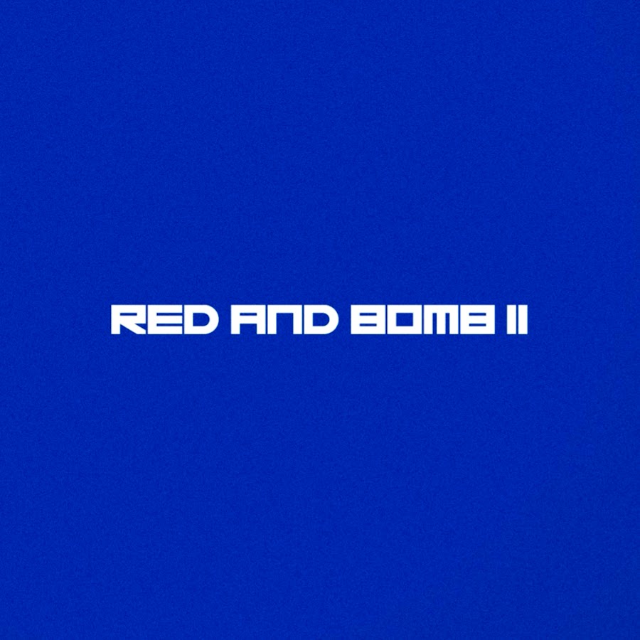 Red& Bombs II - YouTube