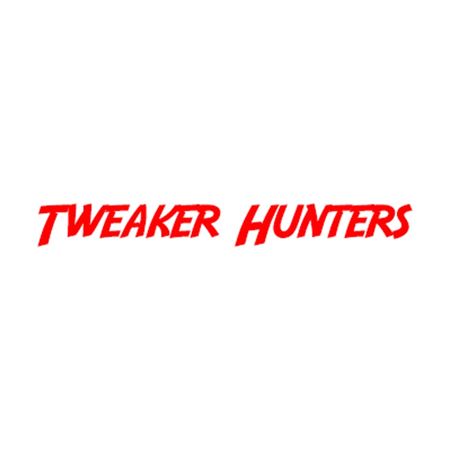 Tweaker Hunters - YouTube