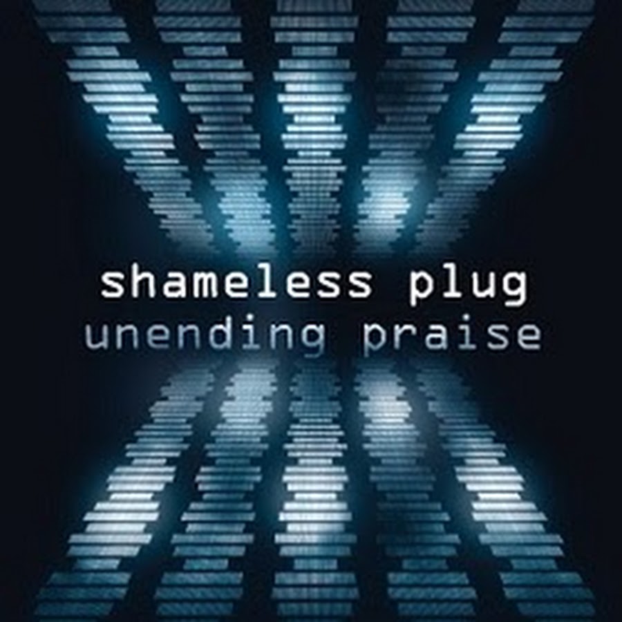 Shameless Plug - YouTube