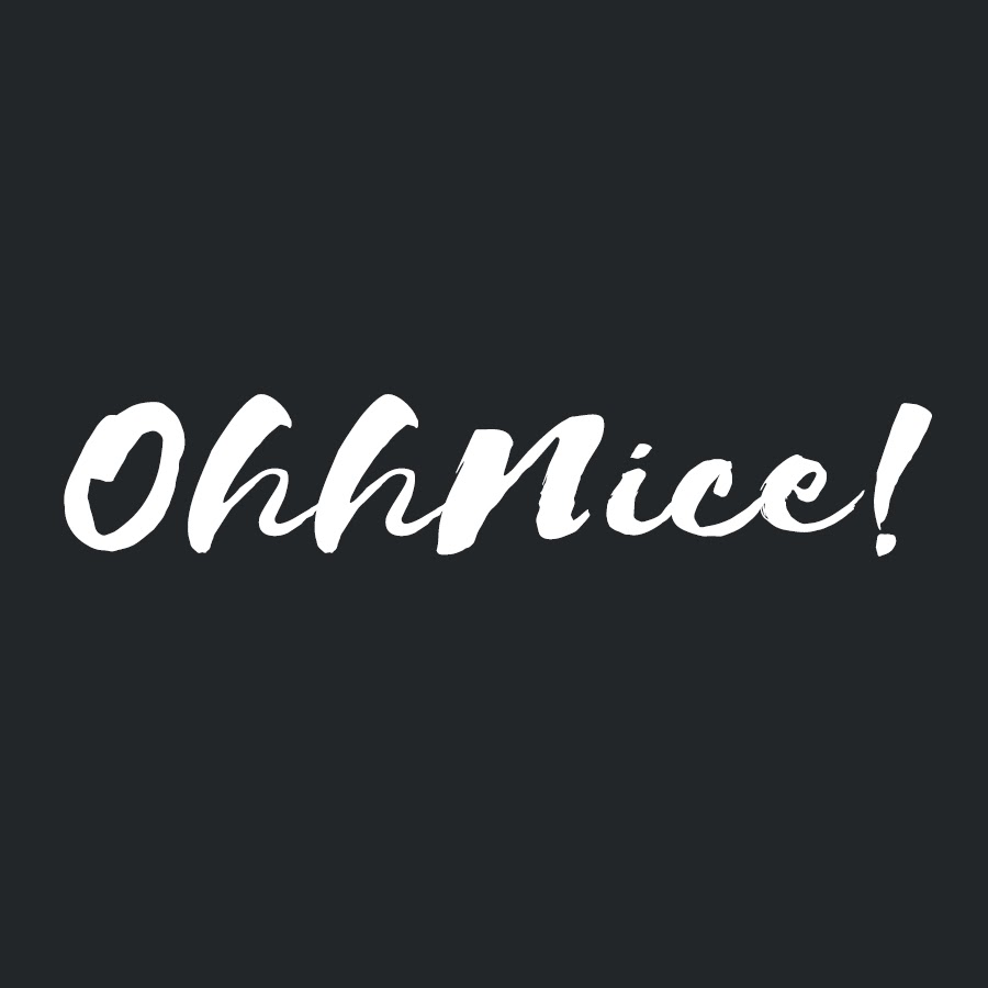 Ohh Nice - YouTube