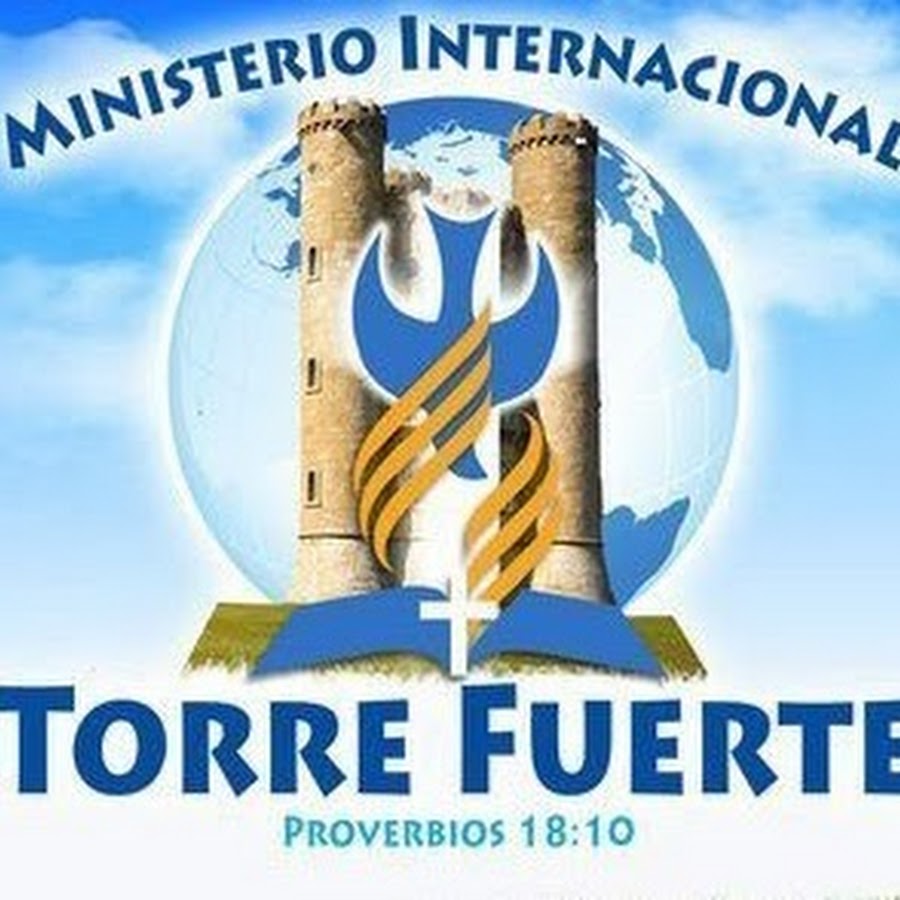 Ministerio Torre Fuerte - YouTube