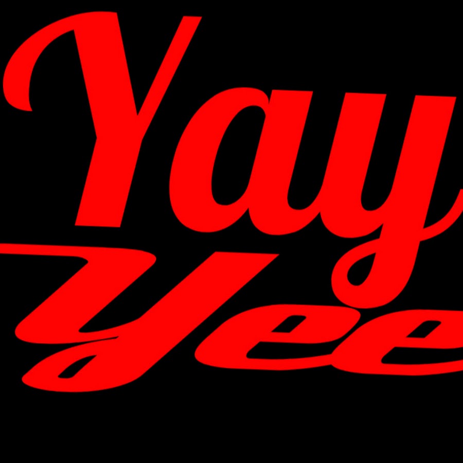 YAY YEE - YouTube