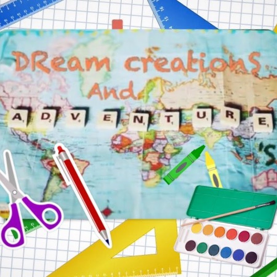 DReam creationS & Adventures - YouTube
