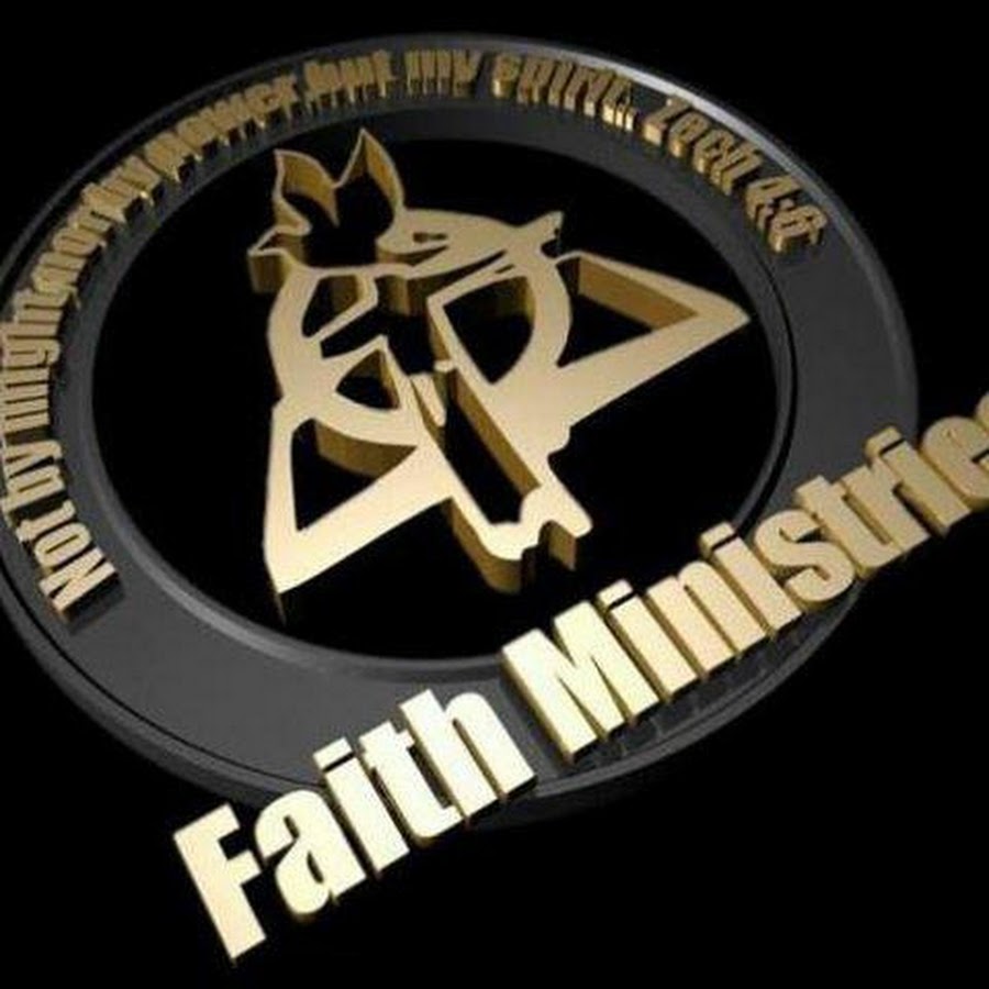 Faith Ministries - YouTube