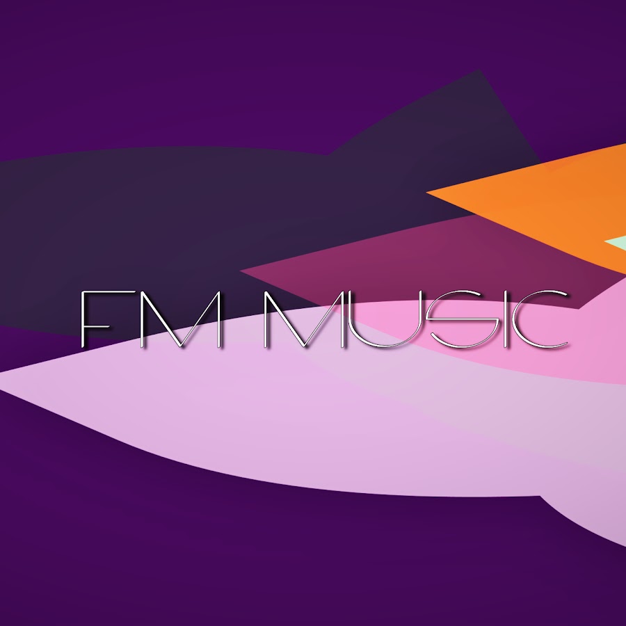 FM MUSIC - YouTube
