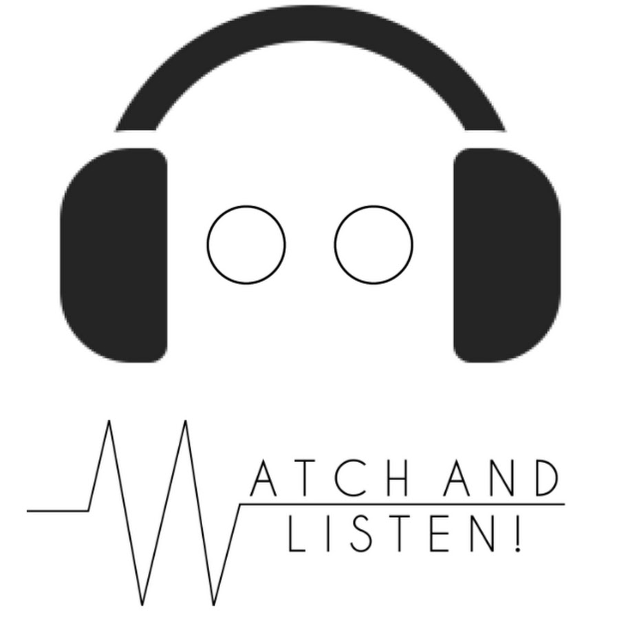 Watch and Listen - YouTube