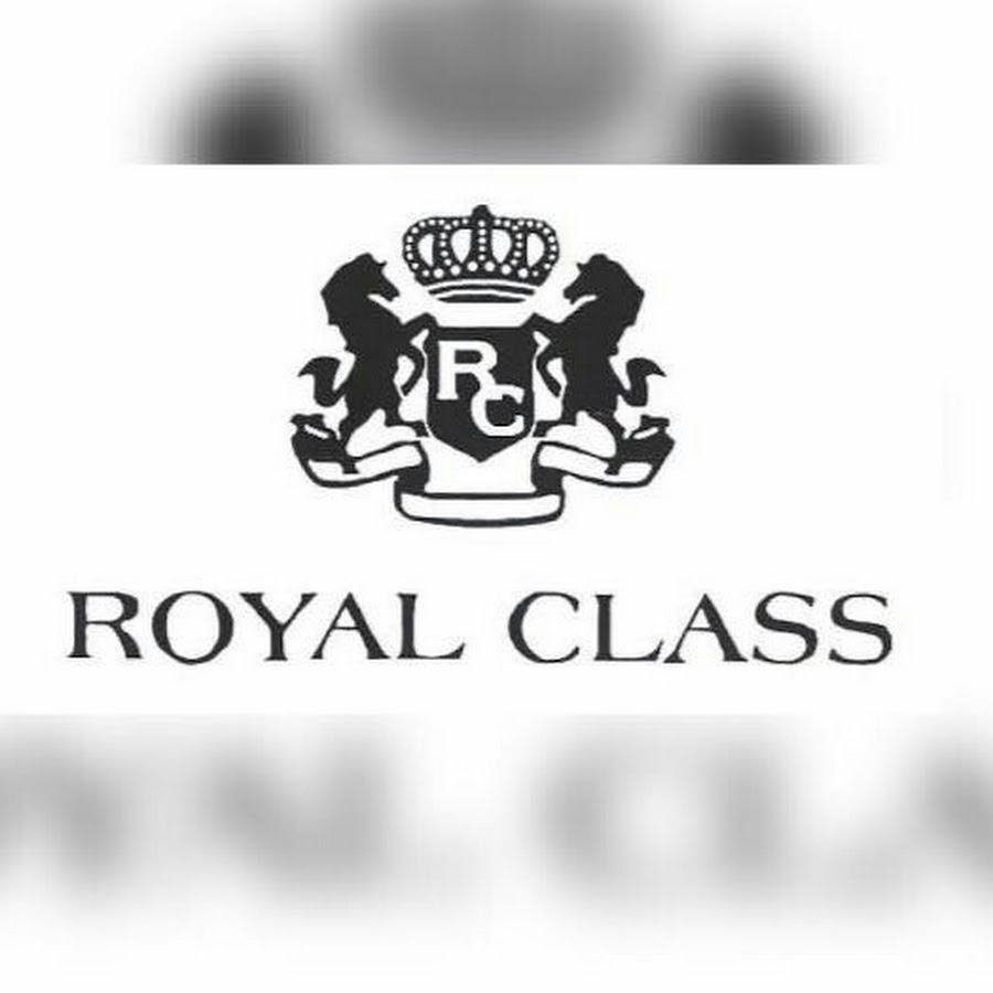 ROYAL CLASS - YouTube
