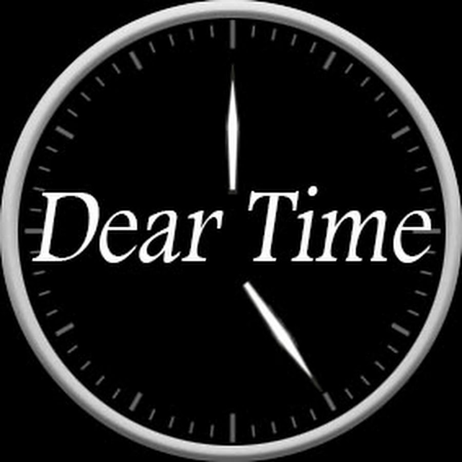 Dear Time - YouTube