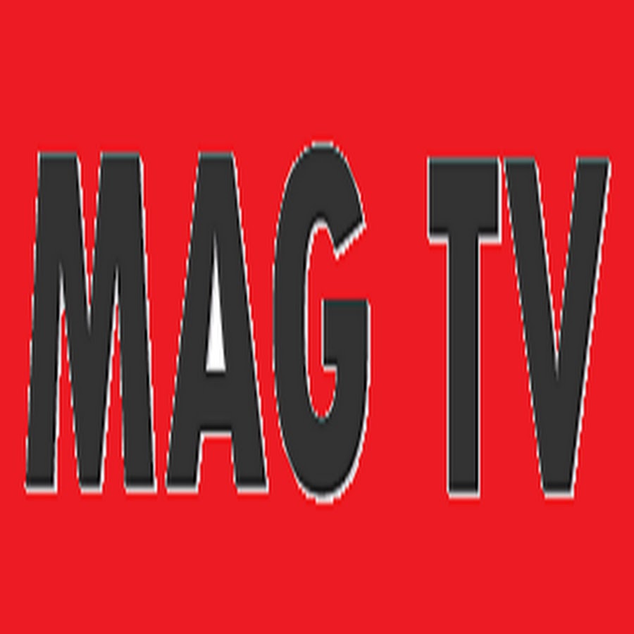 MAG TV - YouTube