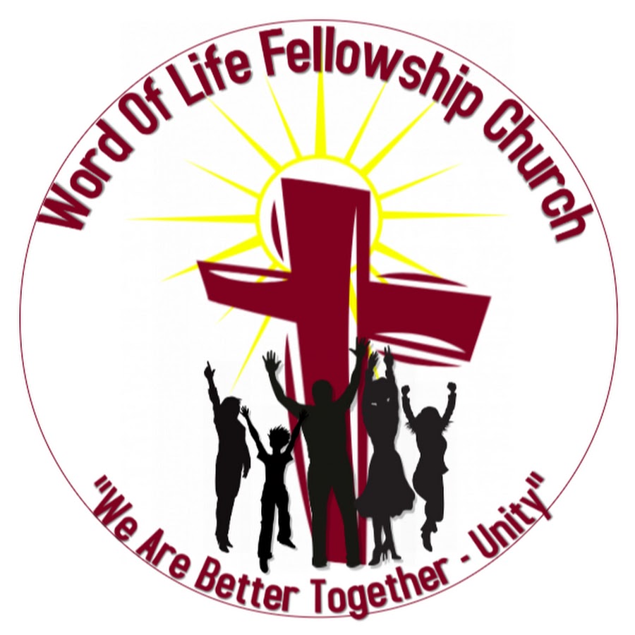 WORD OF LIFE FELLOWSHIP CHURCH - YouTube