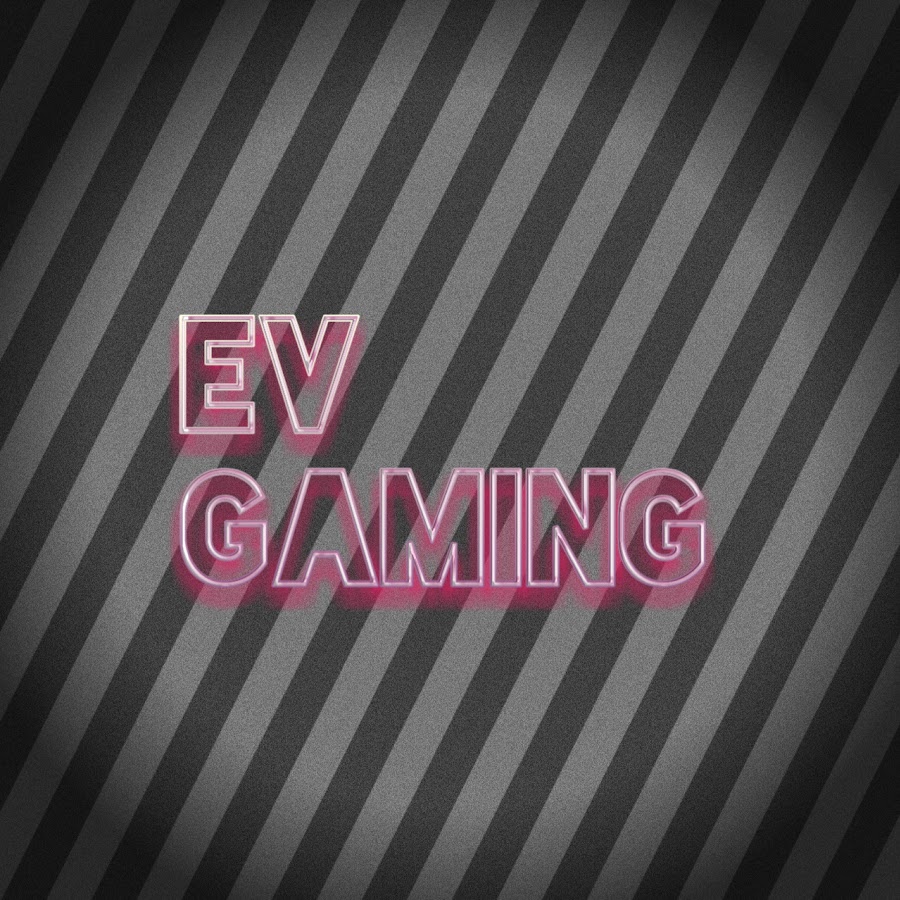 Ev Gaming - YouTube