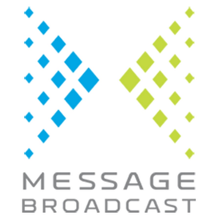 MESSAGE BROADCAST - YouTube