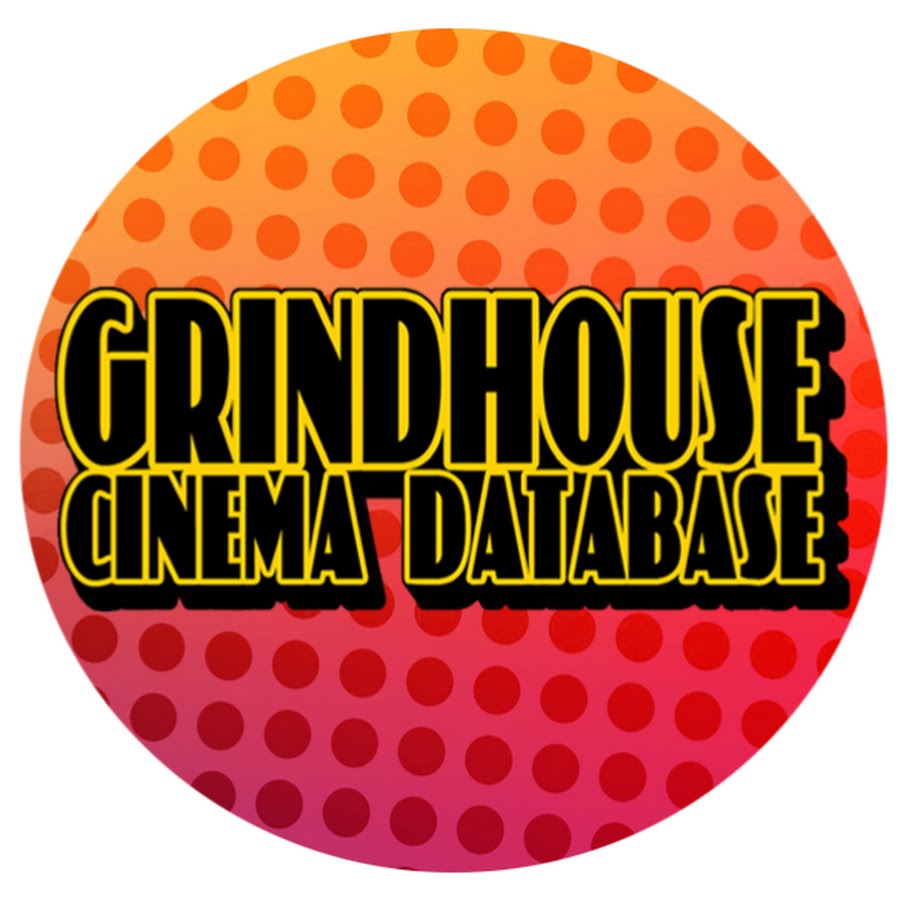 Grindhouse Cinema Database - YouTube