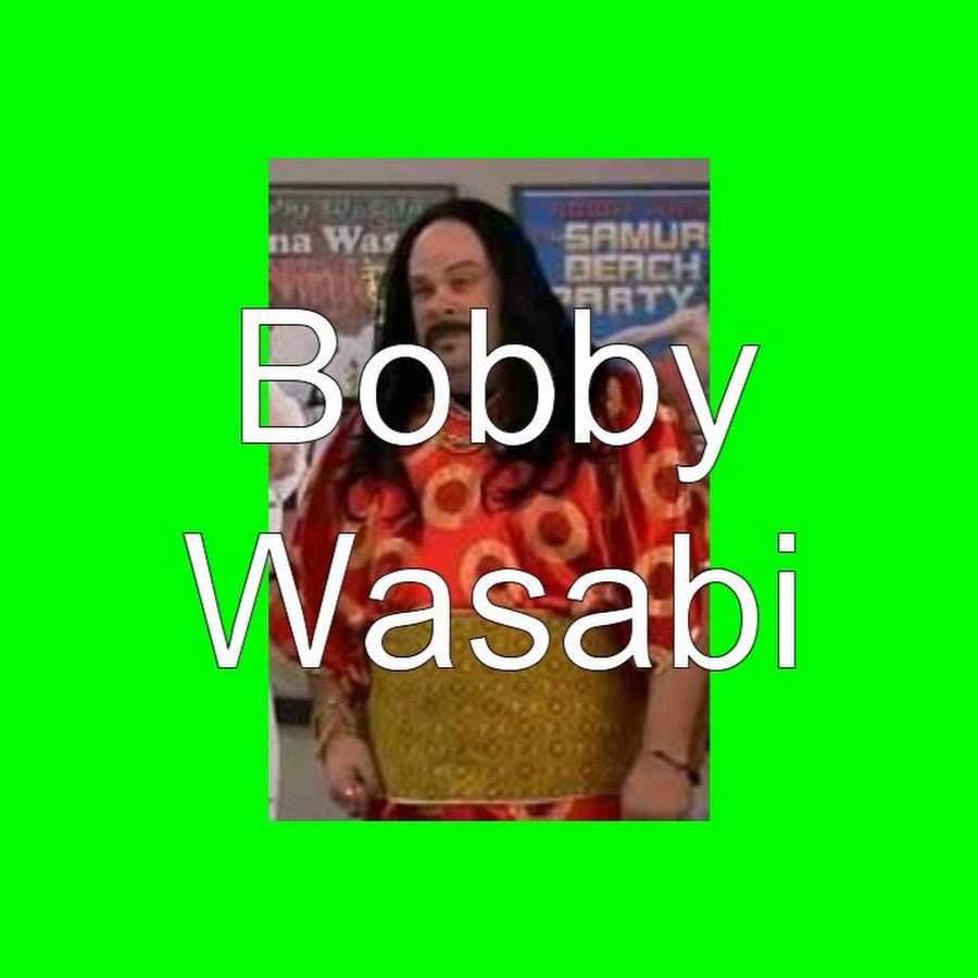 Bobby Wasabi - YouTube