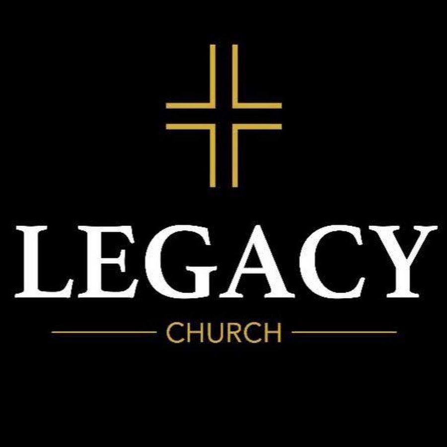 Legacy Church - YouTube
