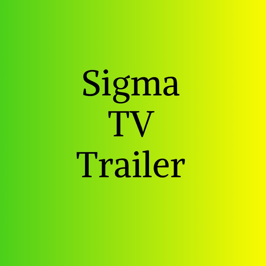 Sigma TV Trailer - YouTube