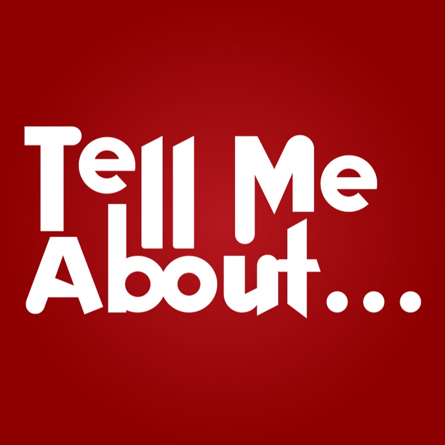 Tell Me About - YouTube