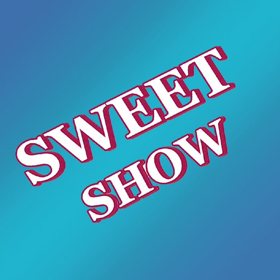 Sweet Show - YouTube