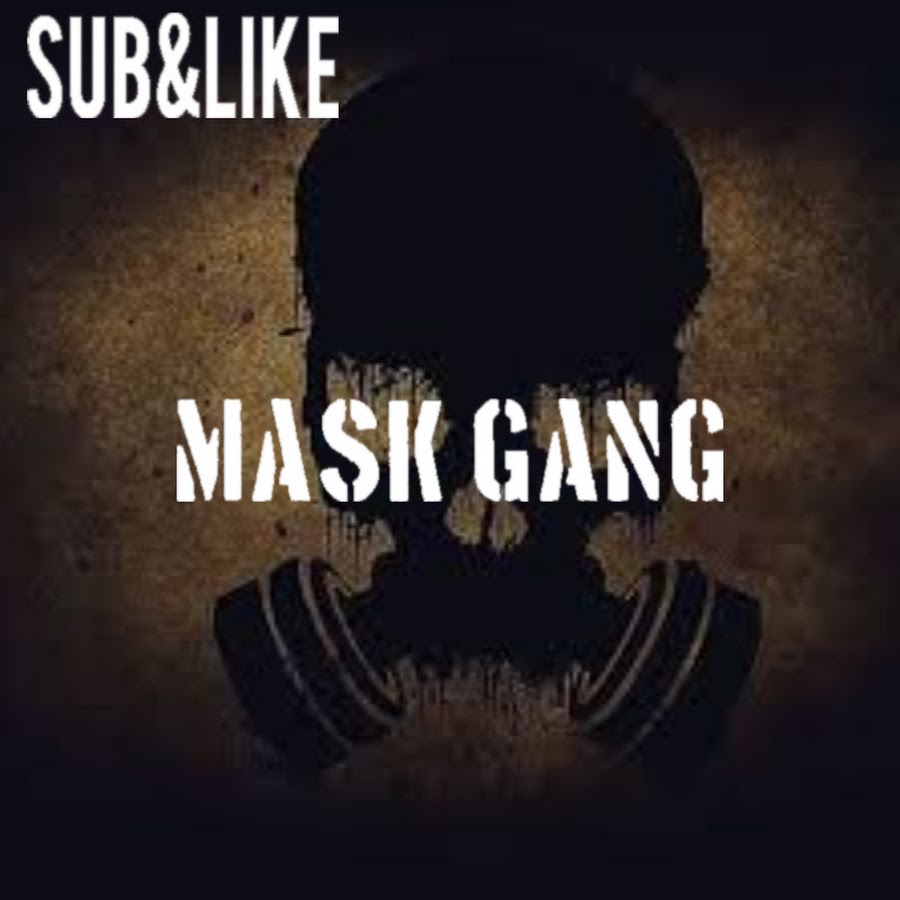 MASK GANG - YouTube